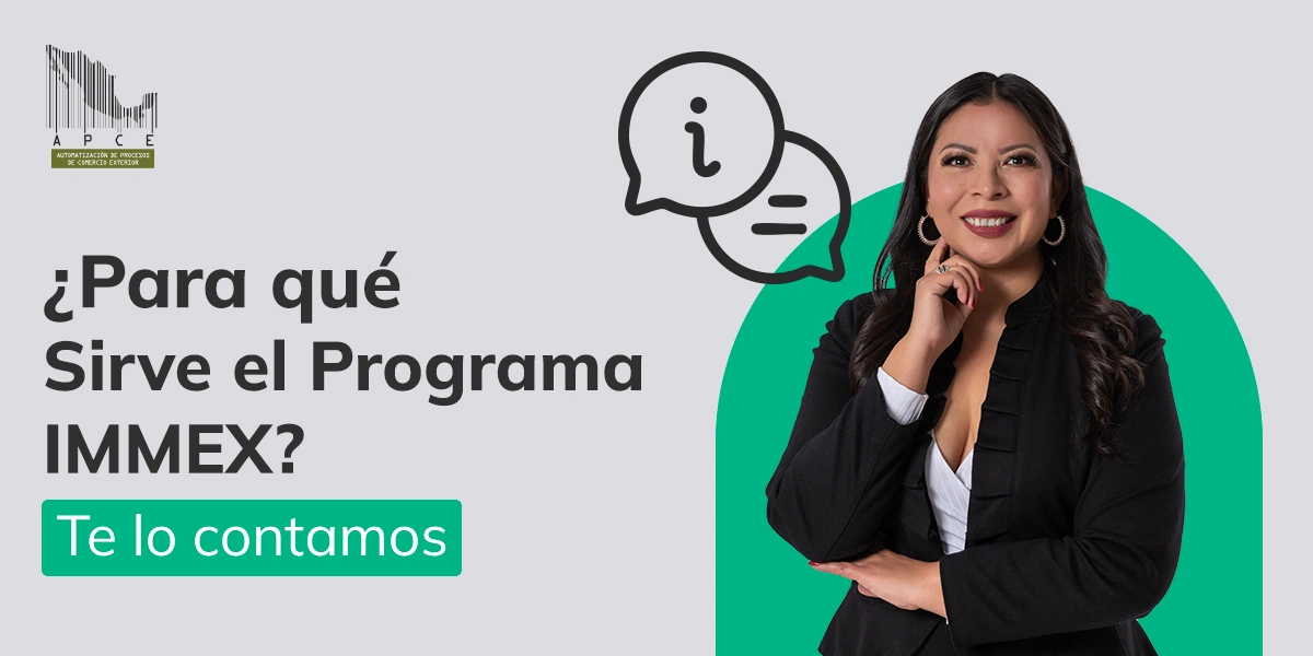 ¿Para qué Sirve el Programa IMMEX? Te lo contamos