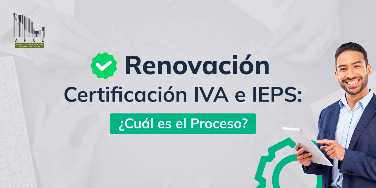 Renovación Certificación Iva E Ieps ¿cuál Es El Proceso